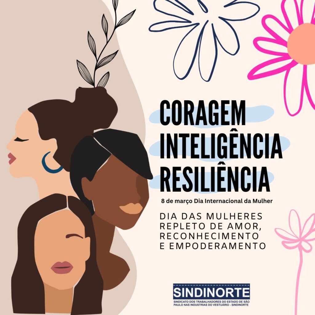 8 de Março – Dia Internacional da Mulher – SINDINORTE 8 de Março – Dia Internacional da Mulher – SINDINORTE